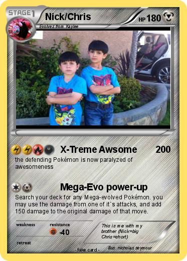 Pokémon Nick Chris - X-Treme Awsome - My Pokemon Card