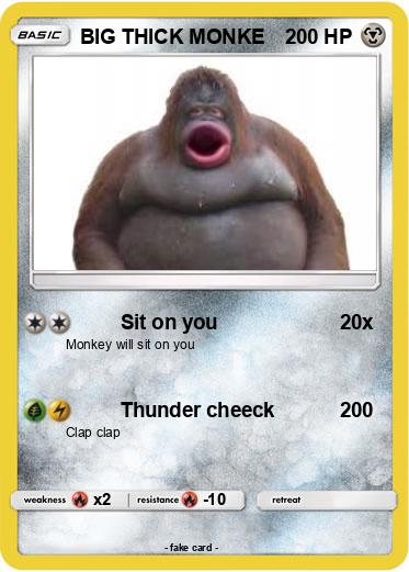 Pokémon BIG THICK MONKE - Sit on you - My Pokemon Card