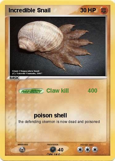 Pokémon Incredible Snail - Claw kill 400 - My Pokemon Card