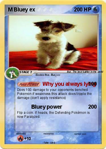 Pokémon M Bluey ex - Why you always lying - My Pokemon Card
