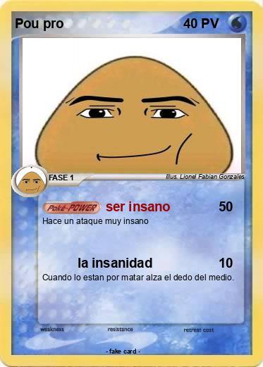 Pokémon Pou pro 3 3 - ser insano - Mi carta pokémon