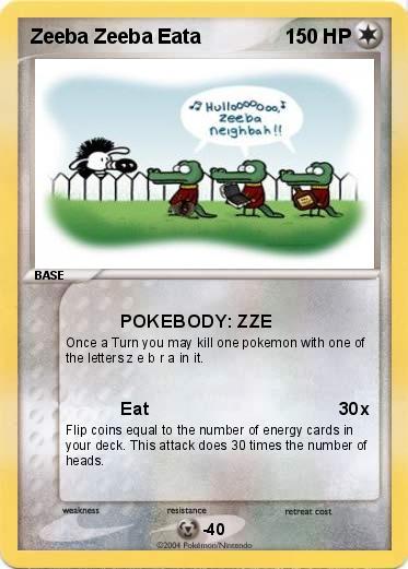 Pokémon Zeeba Zeeba Eata - POKEBODY: ZZE - My Pokemon Card