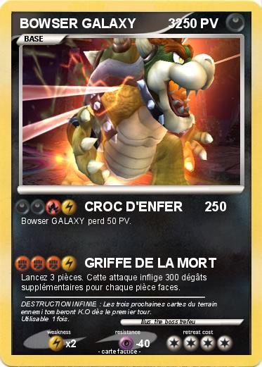 Pokémon BOWSER GALAXY 32 32 - CROC D'ENFER 250 - Ma carte Pokémon