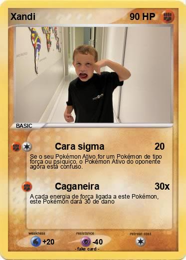Pokémon Xandi - Cara sigma - My Pokemon Card