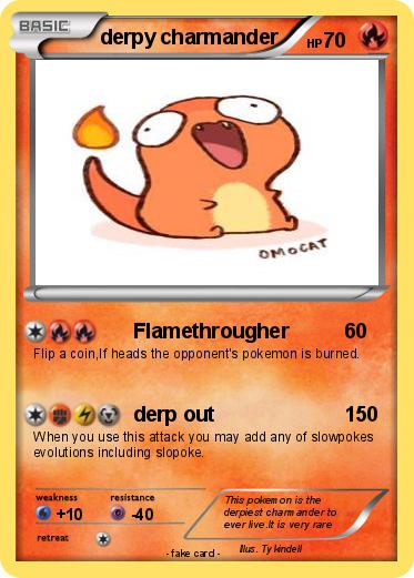 Pokémon derpy charmander 4 4 - Flamethrougher - My Pokemon Card