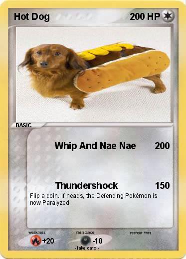 Pokémon Hot Dog 459 459 - Whip And Nae Nae - My Pokemon Card