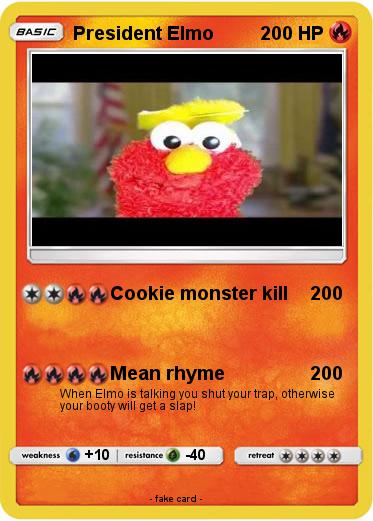 Pokémon President Elmo - Cookie monster kill - My Pokemon Card