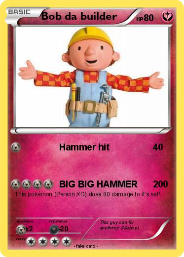 Pokémon Bob da builder 5 5 - Hammer hit - My Pokemon Card