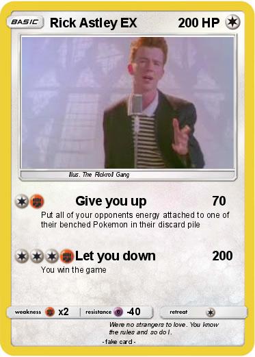 Pokémon Rick Astley EX 1 1 - Give you up - My Pokemon Card