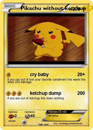 Pokémon Pikachu without ketchup - cry baby - My Pokemon Card