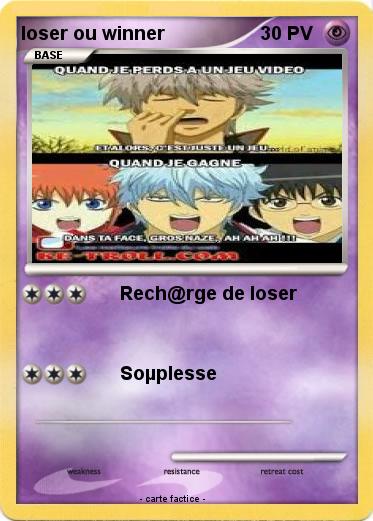 Pokémon loser ou winner - Rech@rge de loser - Ma carte Pokémon