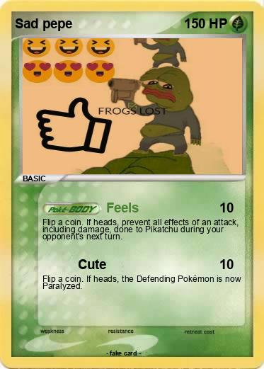 Pokémon Sad pepe 12 12 - Feels - My Pokemon Card
