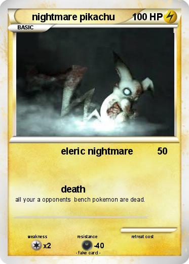Pokémon nightmare pikachu 3 3 - eleric nightmare - My Pokemon Card