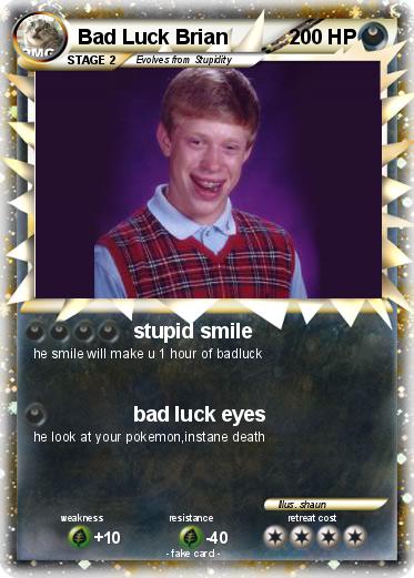 Pokémon Bad Luck Brian 43 43 - stupid smile - My Pokemon Card