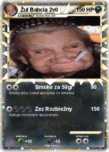 Pokémon Zul Babcia 2v0 - Smoke za 50gr - Twoja własna karta pokemon